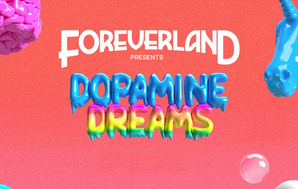 Foreverland - Dopamine Dreams: NX | Get into Newcastle