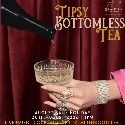 August Bank Holiday Bottomless Tipsy Tea | Get into Newcastle