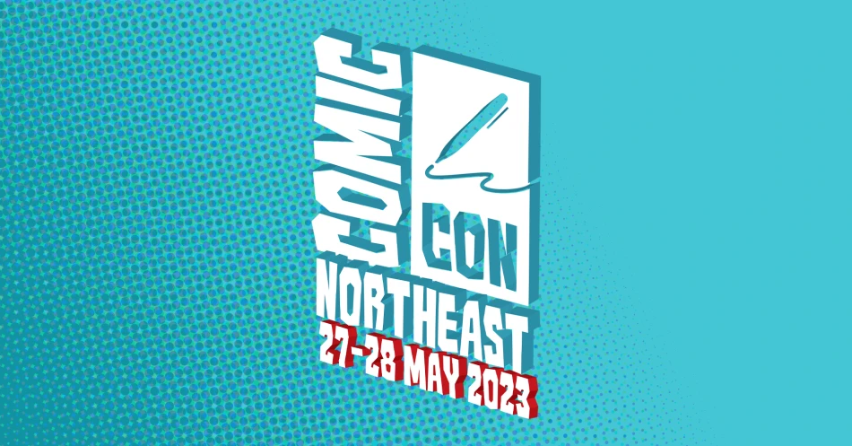 Comic Con North East Announces Utilita Arena Newcastle 27-28 May 2023 ...