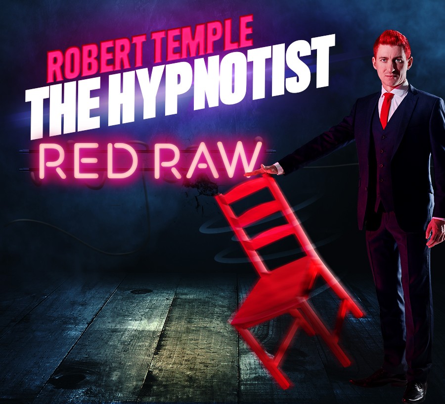Robert Temple: The Hypnotist - Red Raw: Tyne Theatre & Opera House ...