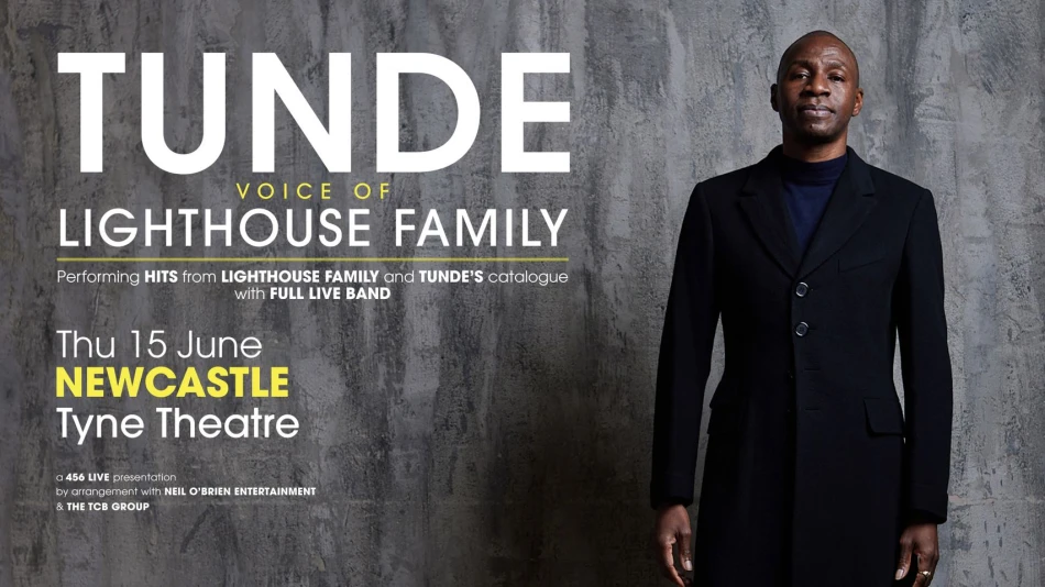 Tunde: Voice of the Lighthouse Family: Tyne Theatre & Opera House | Get ...
