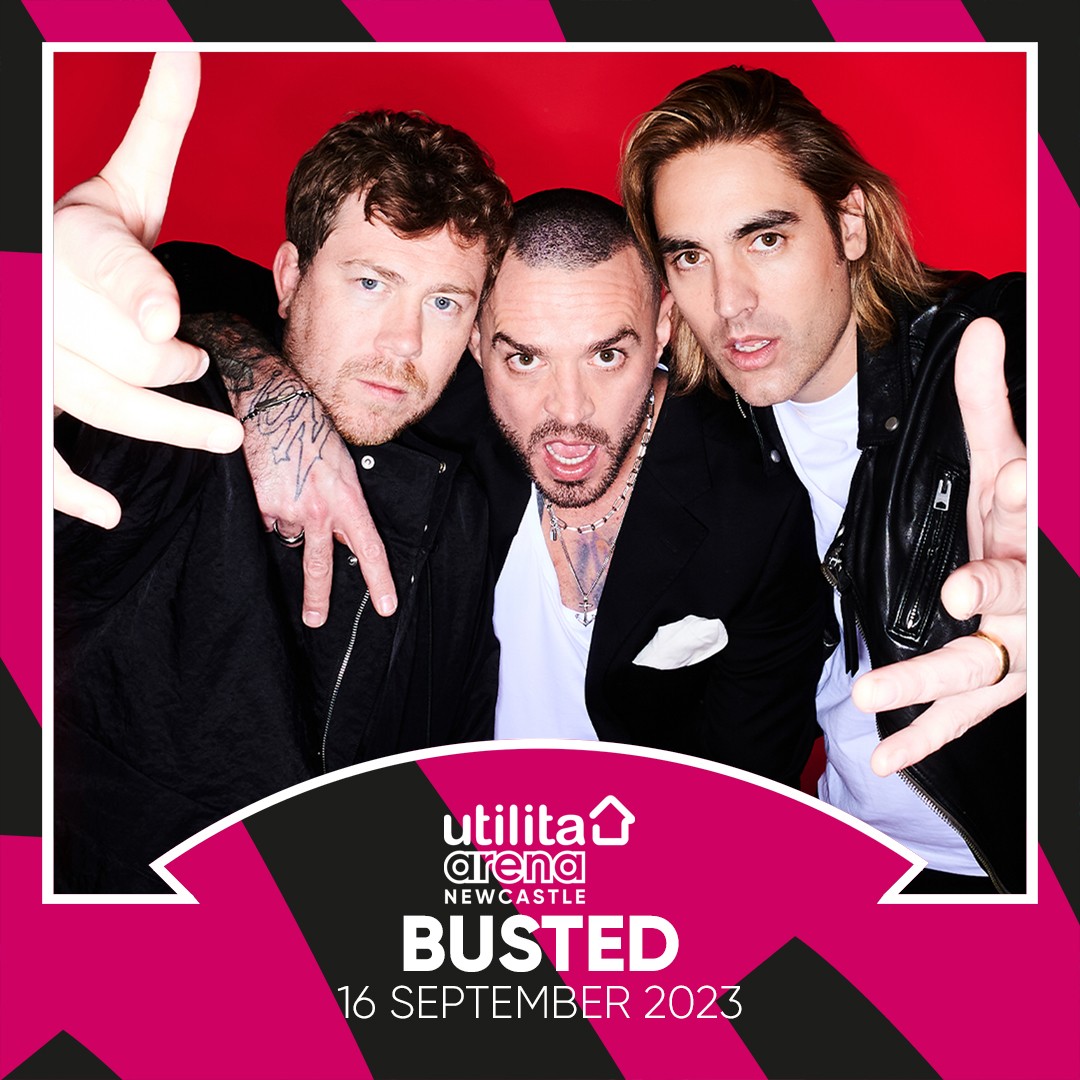 Busted: 20th Anniversary & Greatest Hits Tour: Utilita Arena | Get into ...