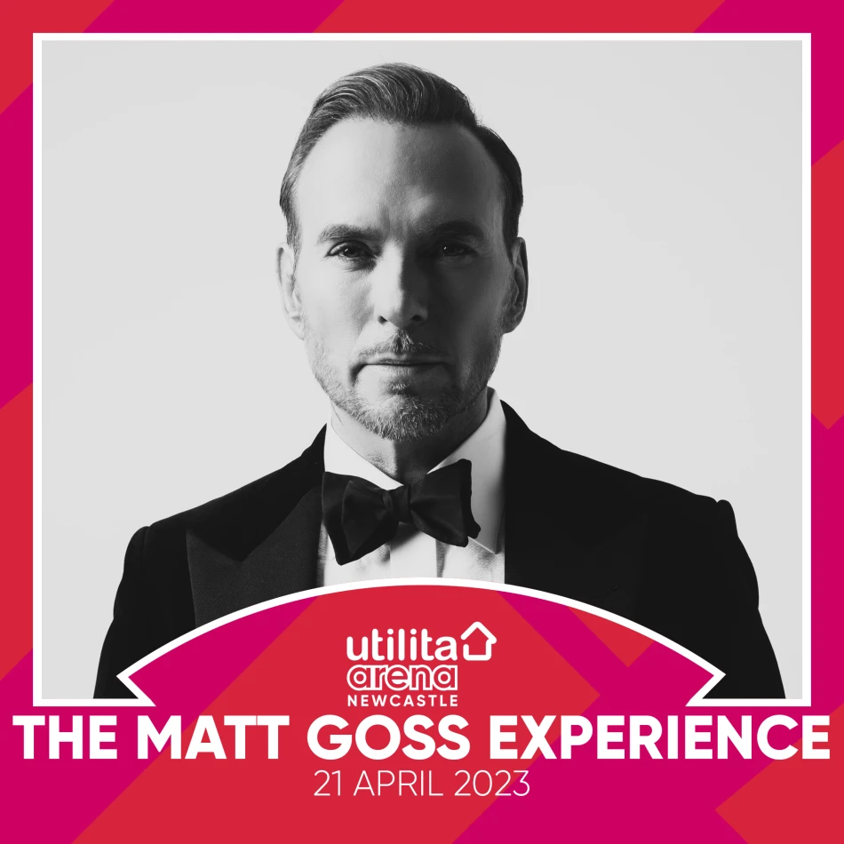 The Matt Goss Experience: Utilita Arena | Get into Newcastle